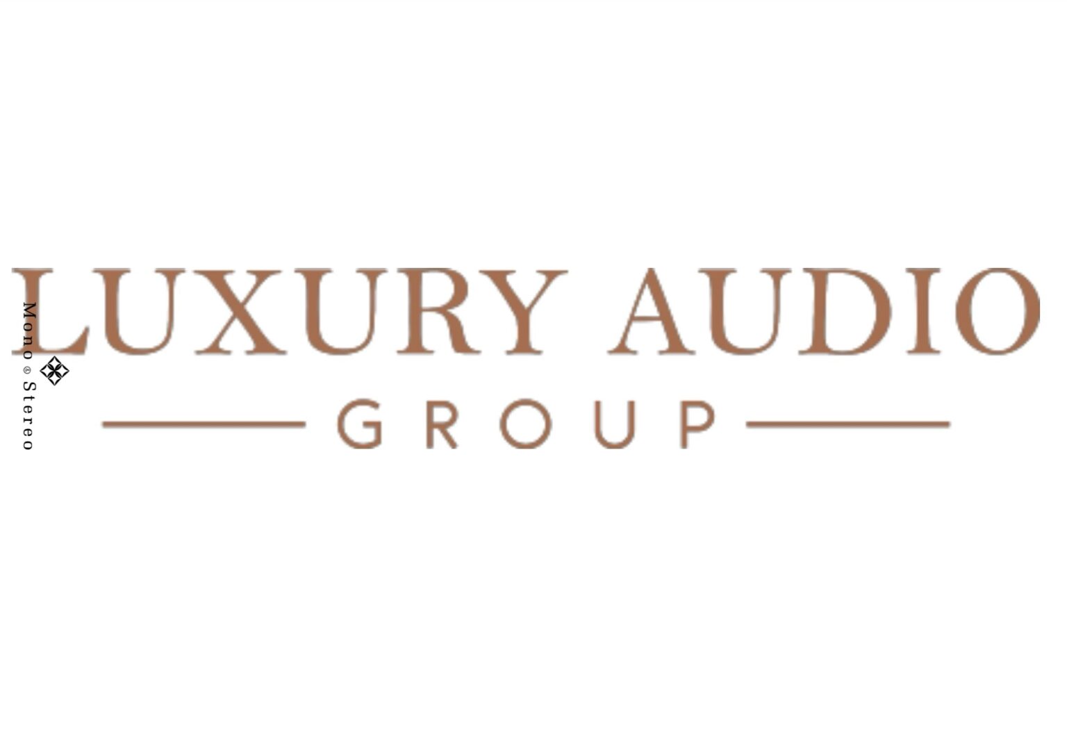 Announcing Luxury Audio Group – Ultimate High-Fidelity