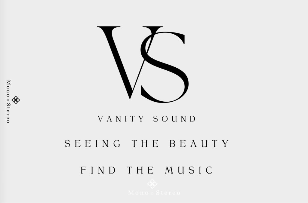 Vanity Sound – Music Comes First – Ultimate High-Fidelity